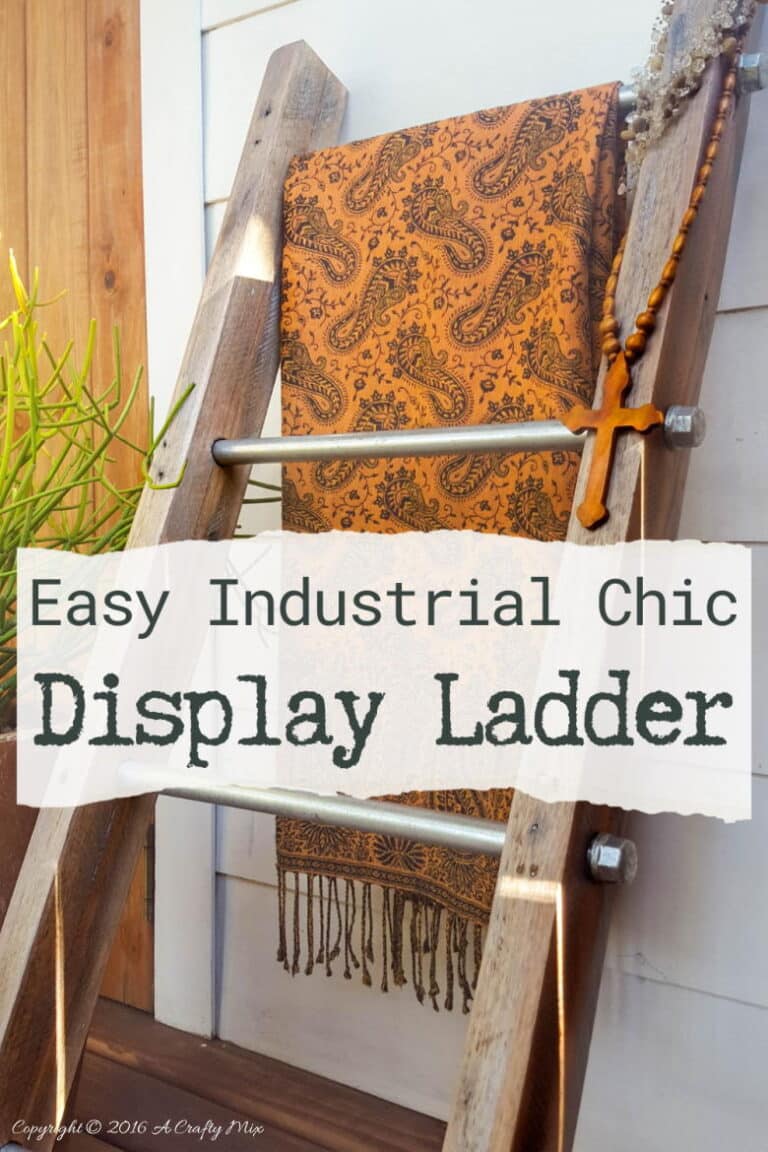 Industrial Chic Display Ladder - Easy DIY - A Crafty Mix