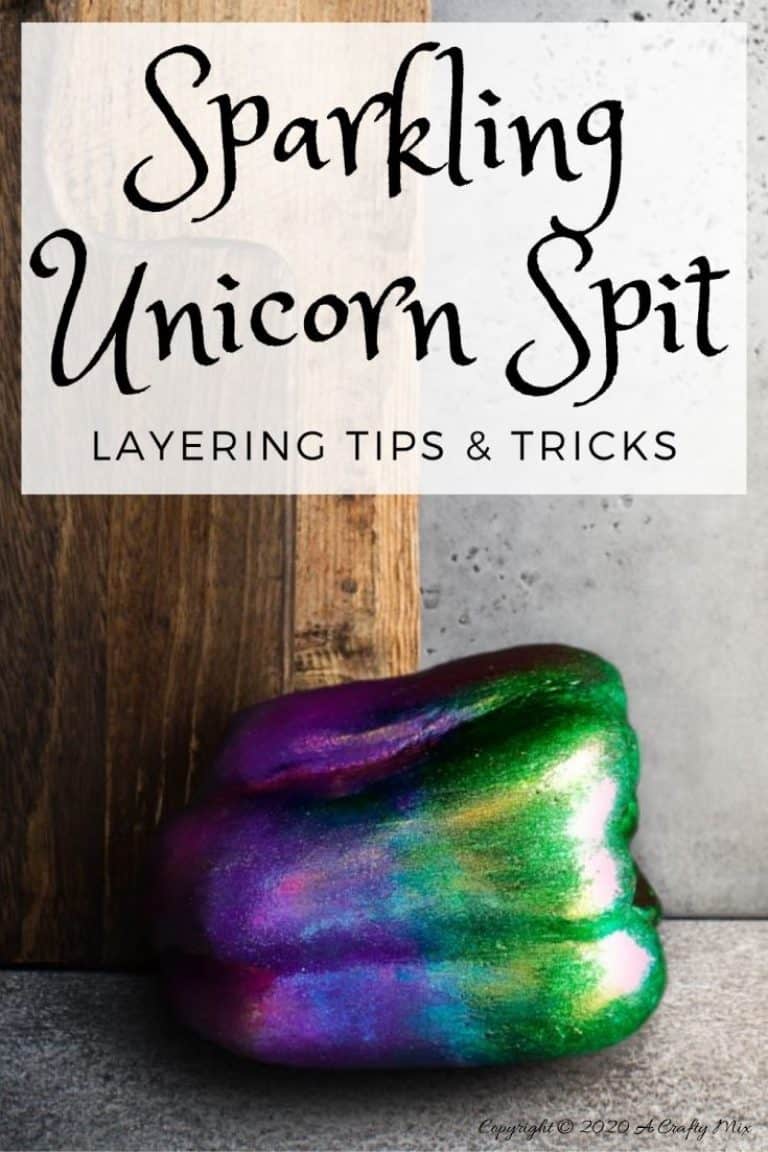 Layering Sparkling Unicorn Spit - Tips and Tricks - A Crafty Mix